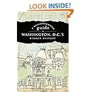 Amazon.com: A Neighborhood Guide to Washington, D.C.'s Hidden History ...