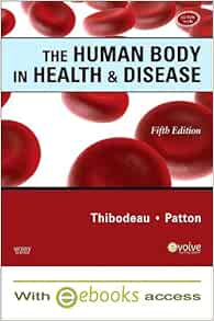 The Human Body in Health & Disease (Softcover) - Text and E-Book ...