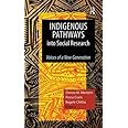 Indigenous Pathways into Social Research: Voices of a New Generation ...