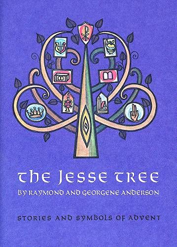 The Jesse Tree: Stories and Symbols of Advent: Anderson, Raymond F ...