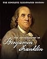 Amazon.com: The Autobiography of Benjamin Franklin: The Complete ...