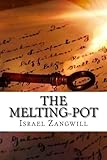 Amazon.com: From the Ghetto to the Melting Pot: Israel Zangwill’s ...
