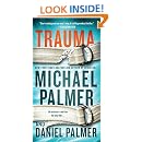 Trauma: A Novel: Daniel Palmer, Michael Palmer: 9781250030887: Amazon ...