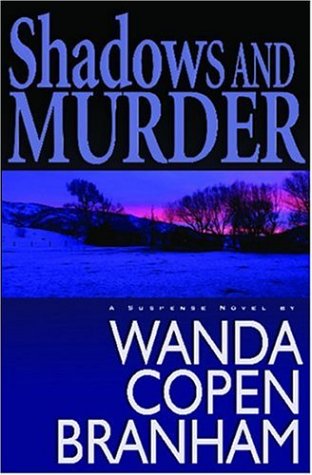 Shadows & Murder: Branham, Wanda Copen: 9781588988249: Amazon.com: Books