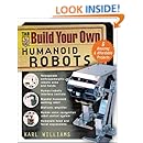 Build Your Own Humanoid Robots : 6 Amazing and Affordable Projects (TAB ...