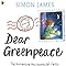 Dear Greenpeace: Amazon.co.uk: Simon James: 9781406367409: Books
