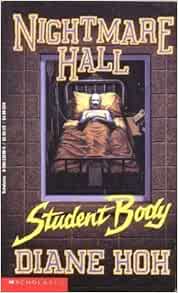 Student Body (Nightmare Hall): Hoh, Diane: 9780590202992: Amazon.com: Books