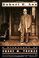 Robert E. Lee: A Biography: Emory M. Thomas: 9780393316315: Amazon.com ...