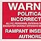 Politically Incorrect Area Warning Sign: Devane, Christopher ...