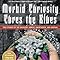 Morbid Curiosity Cures the Blues: True Stories of the Unsavory, Unwise ...