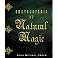 Encyclopedia of Natural Magic: Greer, John Michael: 9780738706740 ...