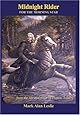 Midnight Rider for the Morning Star: Mark Alan Leslie: 9780915143108 ...