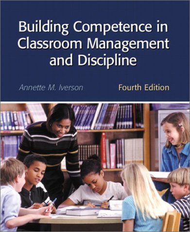 Building Competence in Classroom Management and Discipline (4th Edition ...