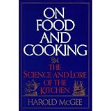 On Food and Cooking: The Science and Lore of the Kitchen: McGee, Harold ...