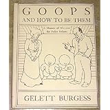 Amazon.com: Goops and How to be Them : A Manual of Manners for Polite ...