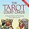 The Tarot Court Cards: Archetypal Patterns of Relationship in the Minor ...