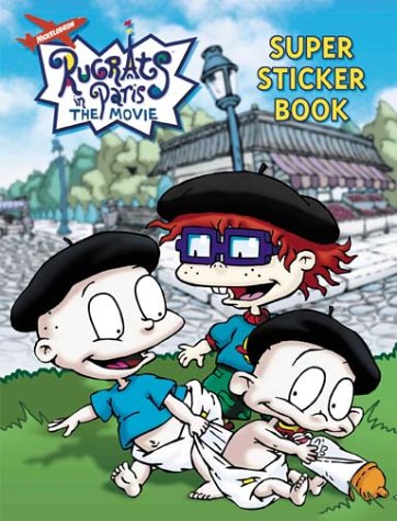 Rugrats in Paris: Super Sticker Book: Golden Books: 0033500404030 ...