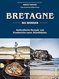 Kochbuch Provence. 80 Sehnsuchtsrezepte aus dem Süden Frankreichs. Kulinarische Genüsse aus ...