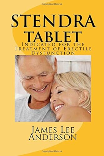 STENDRA Tablet: Indicated for the Treatment of Erectile Dysfunction in ...