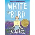 White Bird: A Wonder Story (A Graphic Novel): Palacio, R. J ...