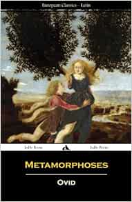 Metamorphoses (Latin Edition): Ovid: 9781909669352: Amazon.com: Books