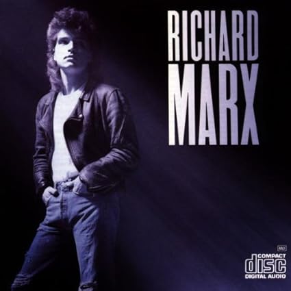 Richard Marx First Album - Richard Marx