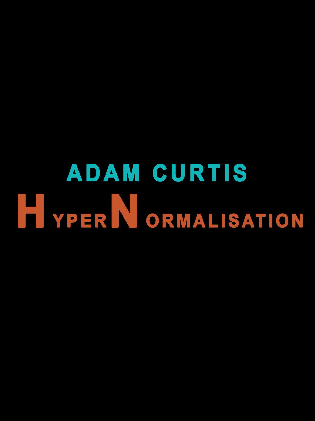 Watch HyperNormalisation | Prime Video