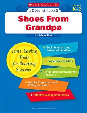 Shoes From Grandpa (Scholastic Book Guides, Grades K-2): Mem Fox, Mem ...
