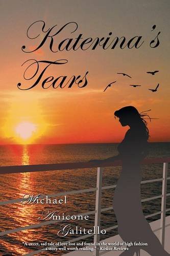 Katerina's Tears: Galitello, Michael Amicone: 9781612964553: Amazon.com ...