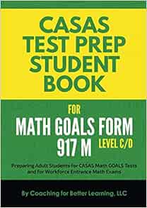 CASAS Test Prep Student Book for Math GOALS Form 917 M Level C/D ...