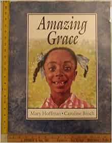 Amazing Grace (Big Book): Mary Hoffman, Caroline Binch: 9780026857796 ...