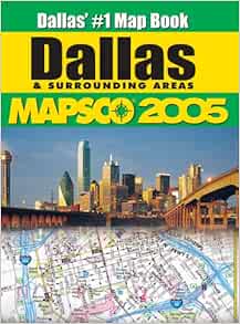 Mapsco 2005 Dallas Street Guide & Directory (Mapsco Street Guide and ...