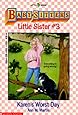 Karen's Worst Day (Baby-Sitters Little Sister, No. 3): Ann M. Martin ...