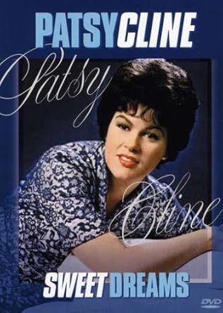 Patsy Cline - Sweet Dreams: Amazon.co.uk: DVD & Blu-ray