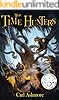 The Time Hunters: Book 1 of the Time Hunters Saga - Kindle edition by ...
