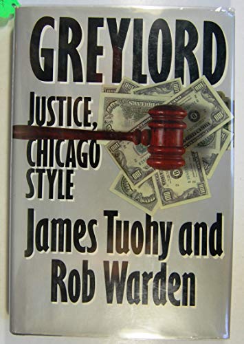 Greylord: Justice, Chicago Style: Tuohy, James, Warden, Rob ...