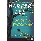 Amazon.com: Go Set a Watchman: A Novel: 9780062409850: Lee, Harper: Books