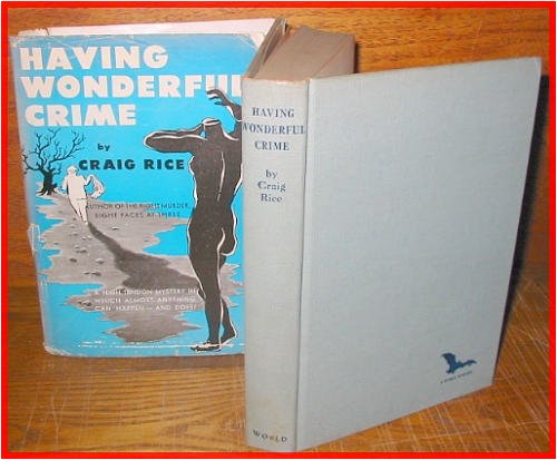 Having Wonderful Crime: Craig Rice: Amazon.com: Books