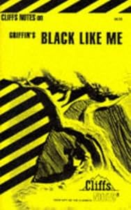 Black Like Me (Cliffs Notes) book by John Howard Griffin