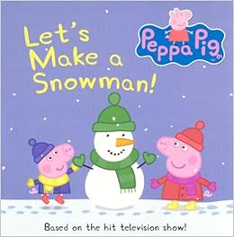 Buy Peppa Pig: Let's Make a Snowman! Book Online at Low Prices in India ...