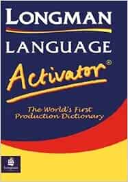 Longman Language Activator: World's First Production Dictionary LLA ...