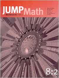 JUMP MATH: WORKBOOK 8, PART II : Mighton, John: Amazon.ca: Books