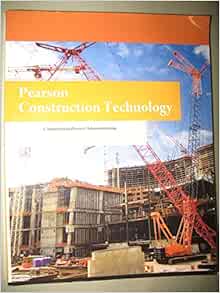 Pearson Construction Technology Construction Project Administration: Pearson Learning Solutions ...