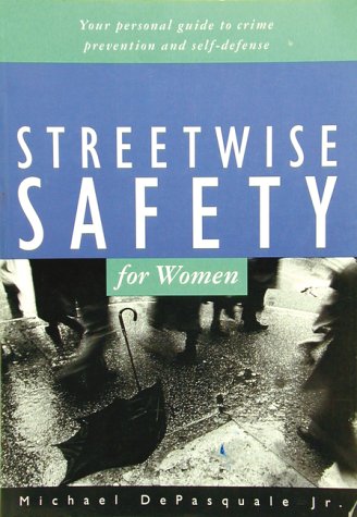Streetwise Safety for Women: Depasquale, Mich: 9780804830140: Amazon ...