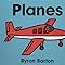 Planes Board Book: Amazon.co.uk: Byron Barton: 9780694011667: Books