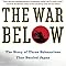 The War Below: The Story of Three Submarines That Battled Japan: Scott ...