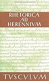 Rhetorica ad Herennium: Lateinisch/Deutsch Reclams Universal-Bibliothek ...