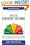 Your Credit Score: How to Improve the 3-Digit Number That Shapes Your ...