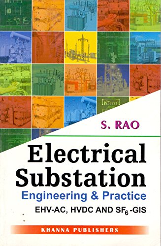 Electrical Substation Engineering & Practice: EHV-HVDC & SF6-GIS ...
