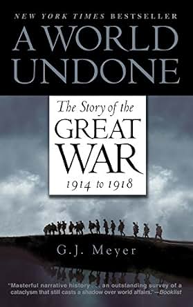 Amazon.com: A World Undone eBook: G.J. Meyer: Kindle Store